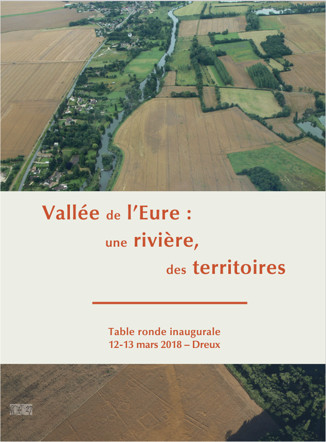 Table ronde "Vallée de l'Eure : une rivière, des territoires" - Orient ...